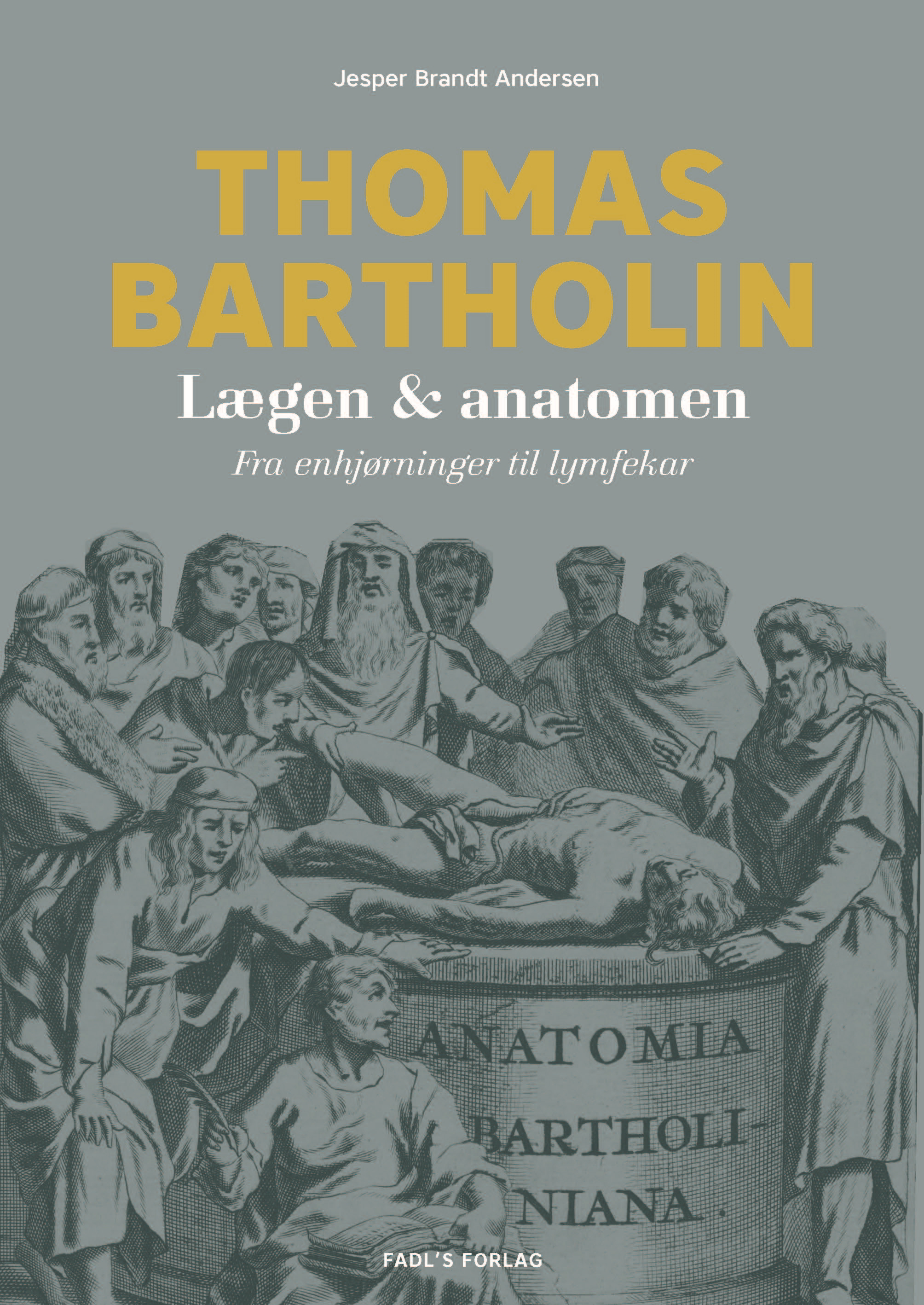 Thomas Bartholin - FADL's Forlag
